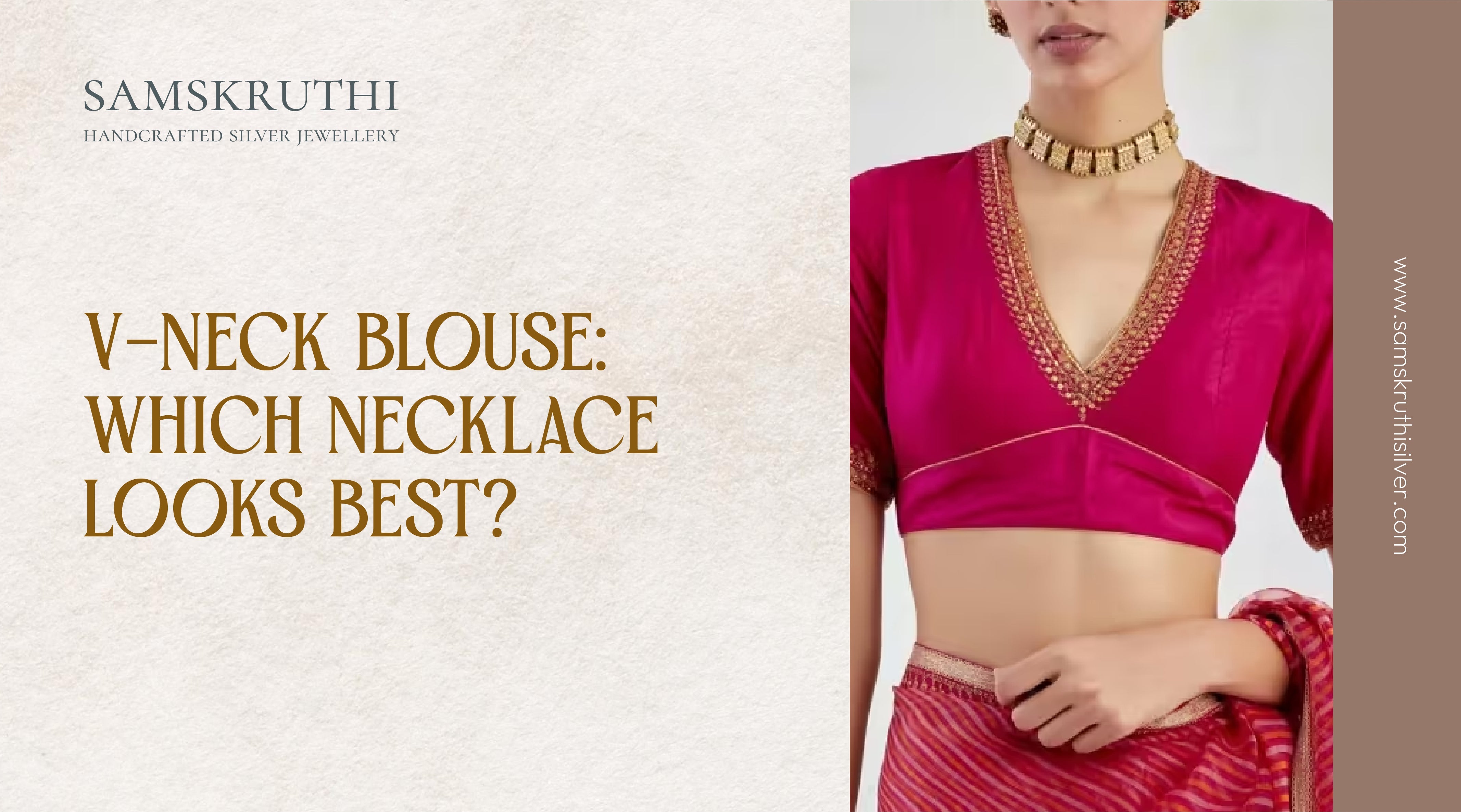 Perfect Necklace for V-Neck Blouse | Style Guide – Samskruthisilver