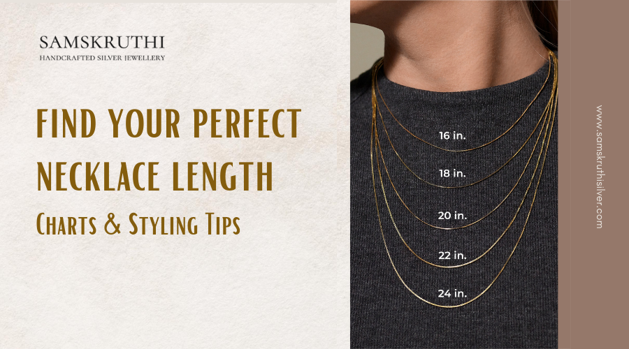 Ultimate Guide to Necklace Chain Lengths – Samskruthisilver