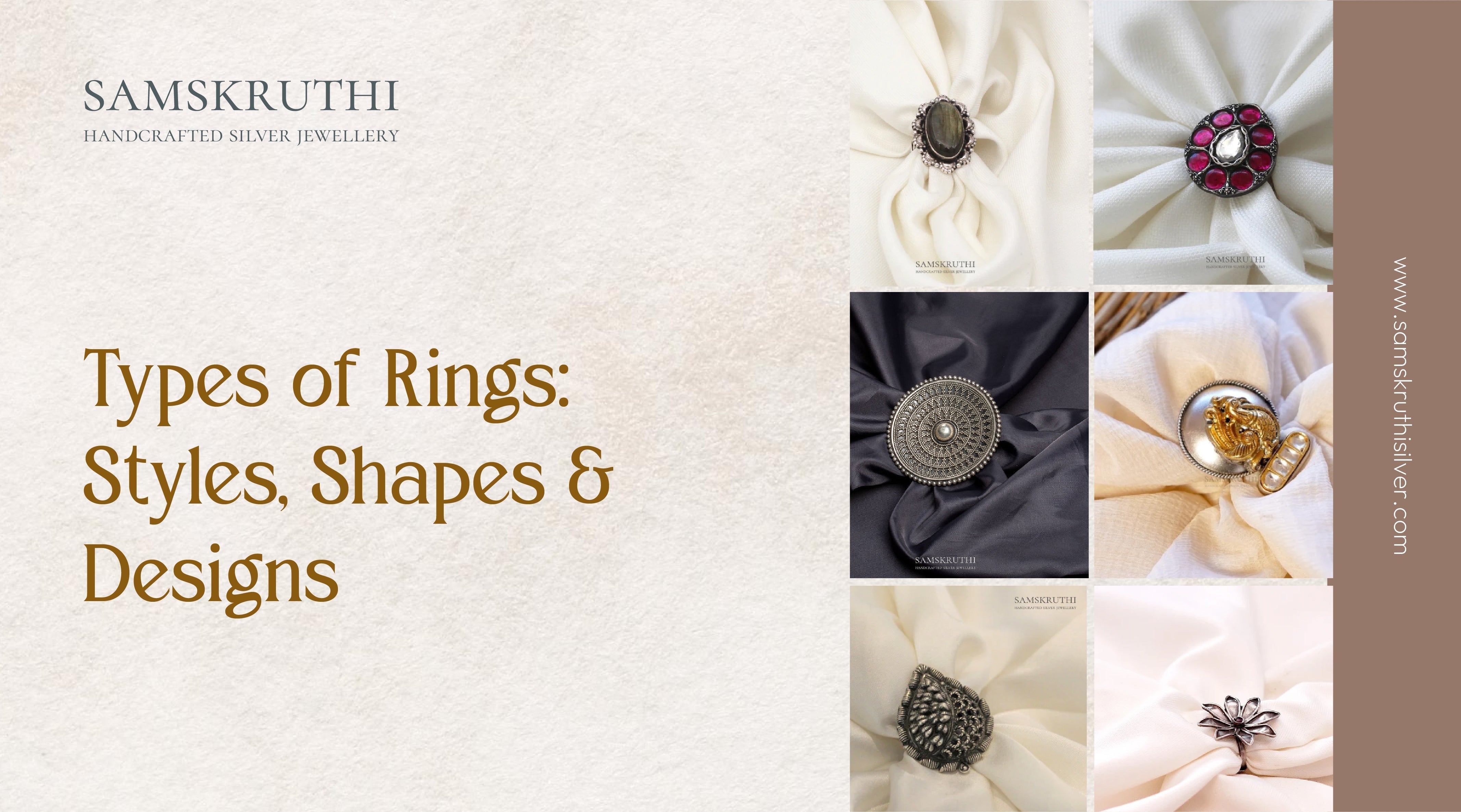 Types of Rings for Women: Styles, Shapes & Designs – Samskruthisilver