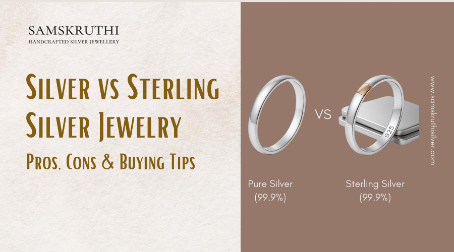 Silver vs Sterling Silver: What’s the Real Difference? – Samskruthisilver